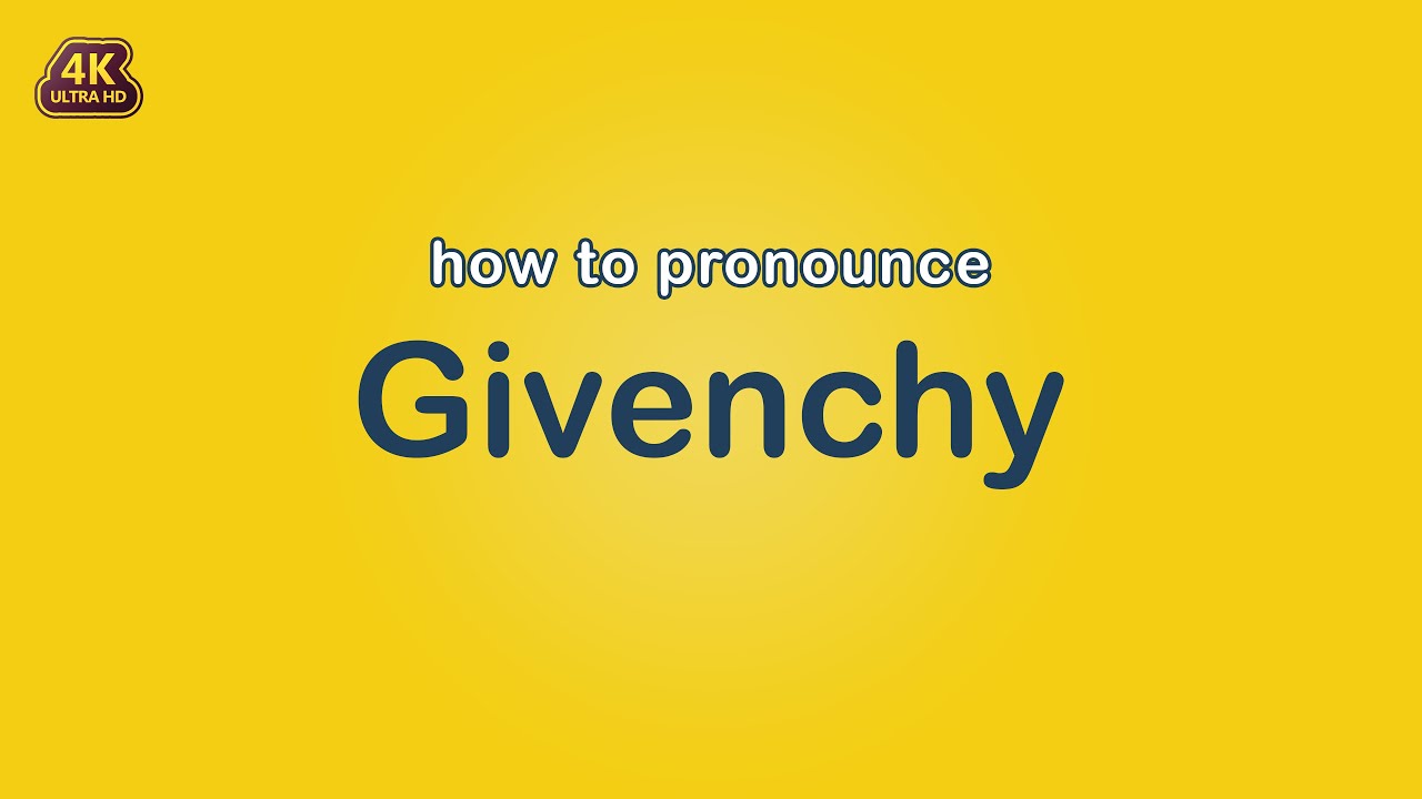 how to pronounce Givenchy - YouTube