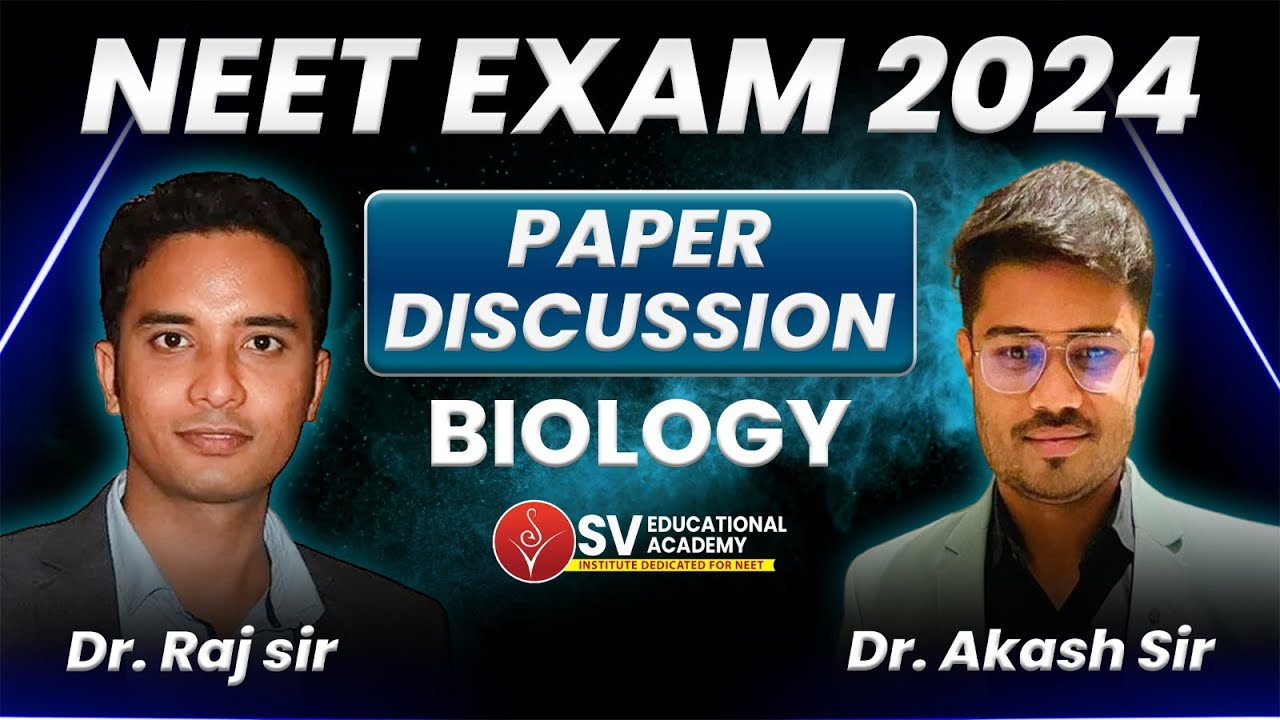 NEET 2024 Complete Biology Paper Discussion | Answer Key | SV ...