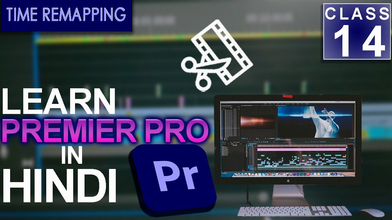 Premiere Pro Tutorial in Hindi | Class 14 |Time Remapping - YouTube