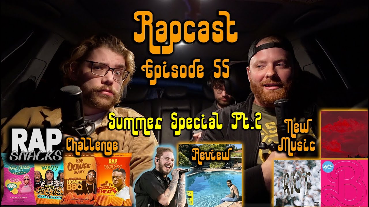 SUMMER SPECIAL PT. 2: RAP SNACKS CHALLENGE - RAPCAST EP. 55 - YouTube