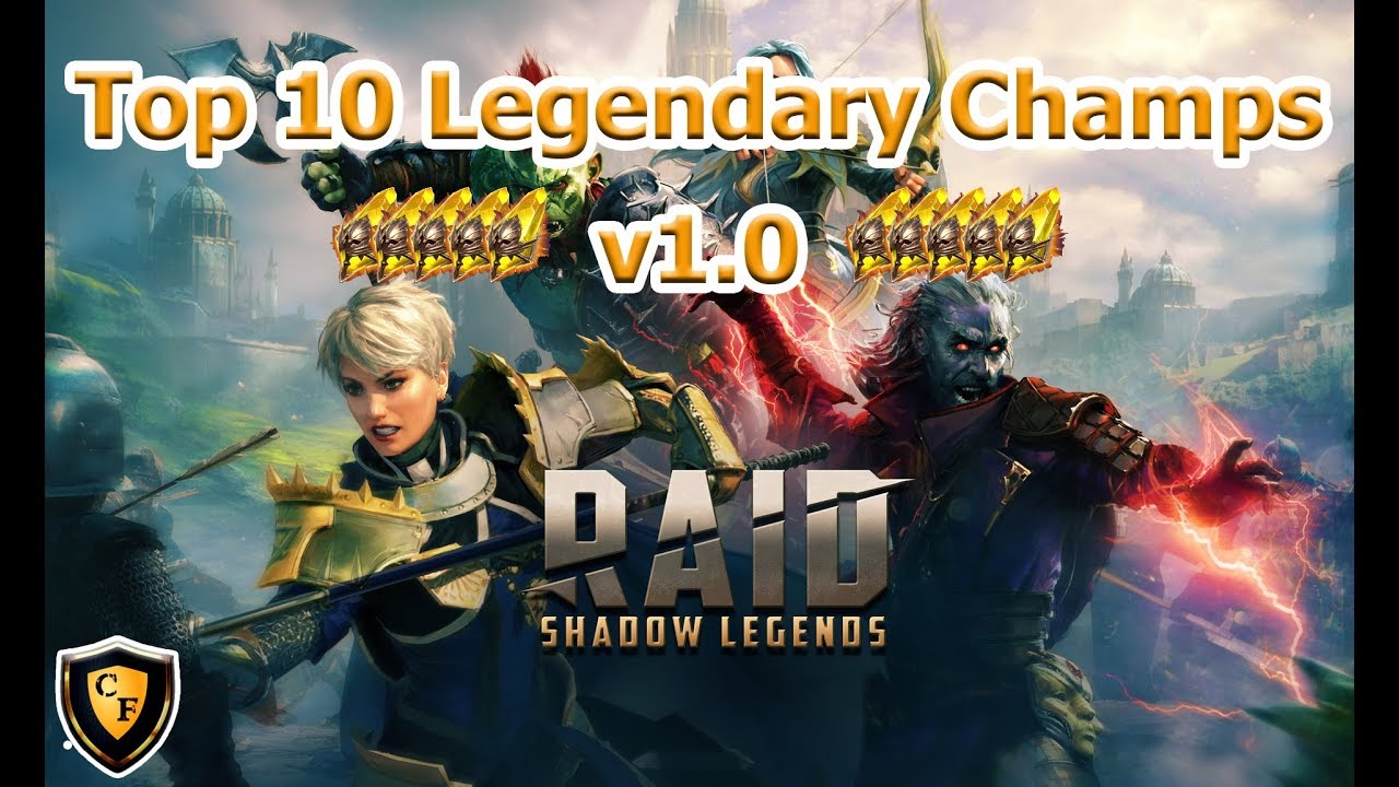 RAID: SL - Top 10 Legendary Champs v1.0 - YouTube