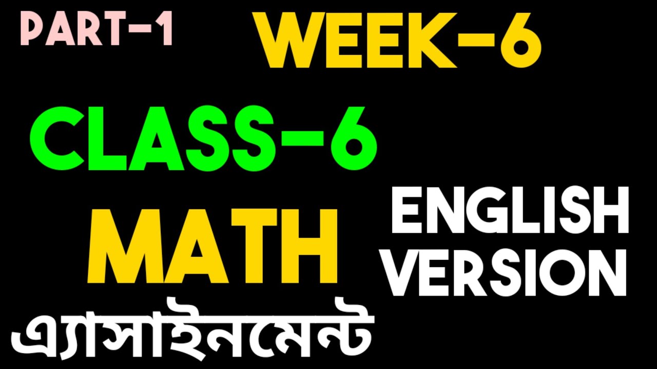 Class-6, Math Assignment, English Version...part-1 - YouTube