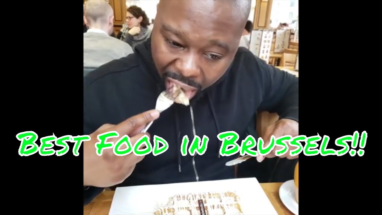 Dope food in Brussels!!! - YouTube