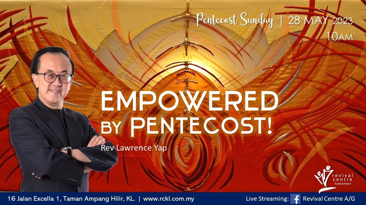 Empowered by Pentecost! - Rev. Lawrence Yap - YouTube