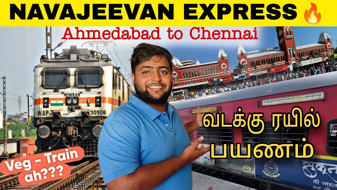 🚂NAVAJEEVAN EXPRESS Train Travel Vlog - AHMEDABAD to MGR CHENNAI ...