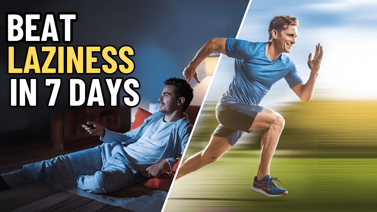 The ABSOLUTE BEST Way to Beat Laziness | KILL YOUR LAZINESS | Overcome ...