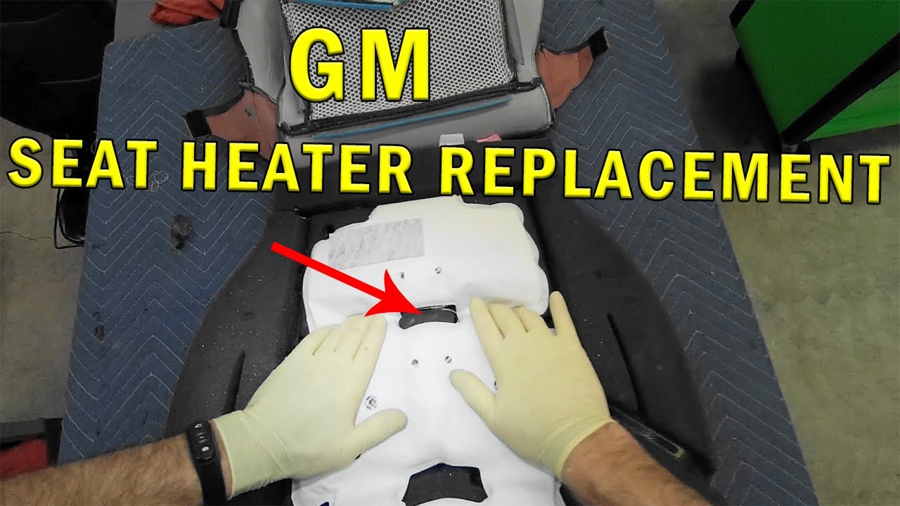 GM SEAT HEATER REPLACEMENT - YouTube