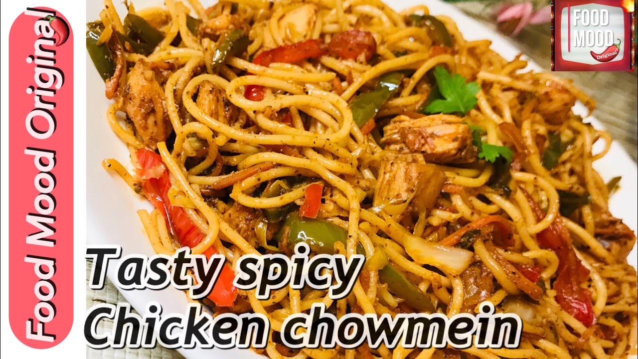 Easy Chicken Chow Mein | Spicy Spaghetti| Fried Noodles| Chinese ...