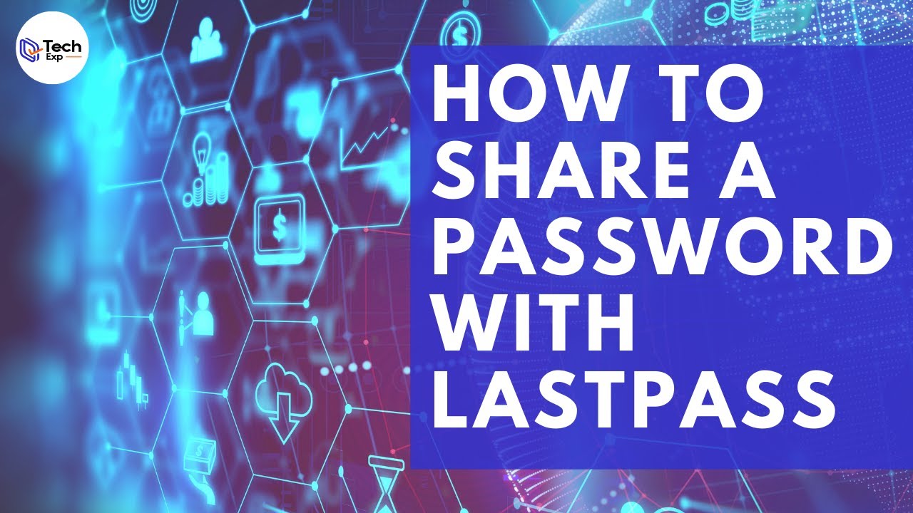How to Share a Password with LastPass - YouTube