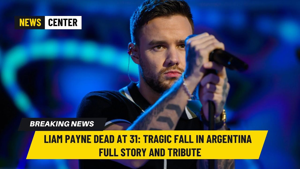 Liam Payne Dead at 31: Tragic Fall in Argentina | Full Story and Tribute - YouTube