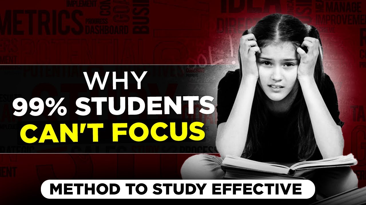 Why 99% students can't focus REALITY | Don't ignore this method to ...