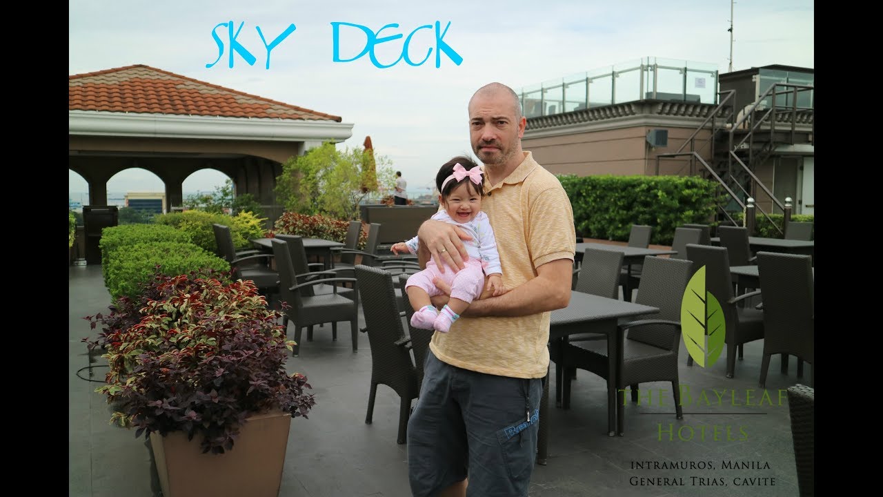 🍷 The Bayleaf Hotel Intramuros @ SKY DECK View - 2🍷 - YouTube