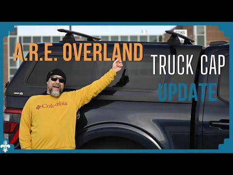 ARE Overland Truck Cap: One Year Update + Yakima Roof Rack with Landing Pads and Skyline Towers