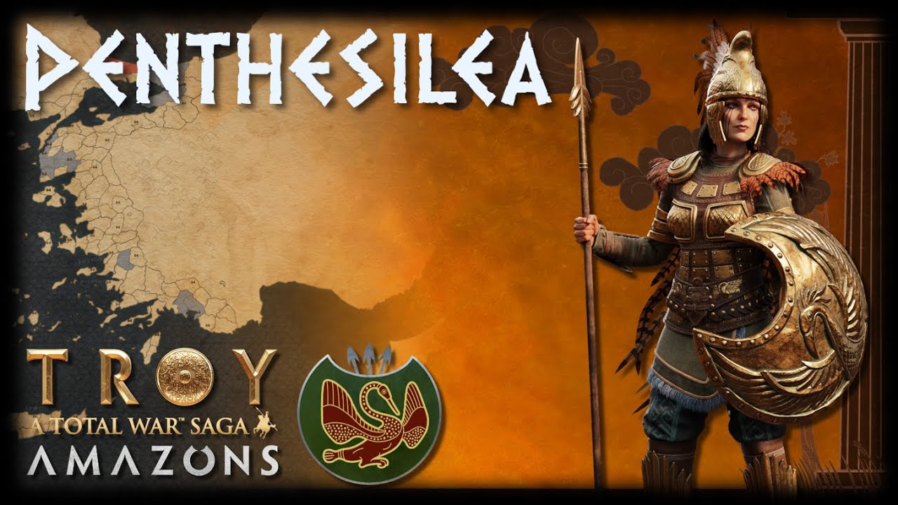 THE DAUGHTERS OF ARES! A Total War Saga Troy ~ Amazon DLC, Penthesilea ...