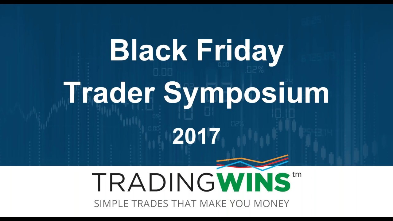 TradingWins Black Friday Spectacular on Saturday November 25th, 2017 ...