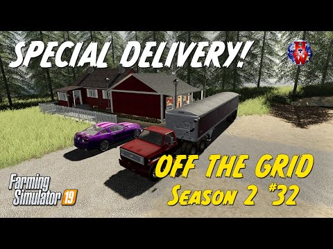 OFF THE GRID Season 2 Ep 32 - SPECIAL DELIVERY! - Farming Simulator 19 ...
