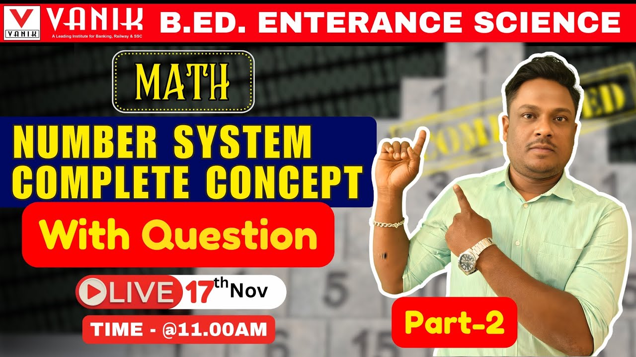 NUMBER SYSTEM | PART-2 | Mathematics | B.Ed. Entrance Science 2026 | By ...