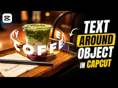 How To Make Text Move Around Any Object in CapCut - Full Tutorial