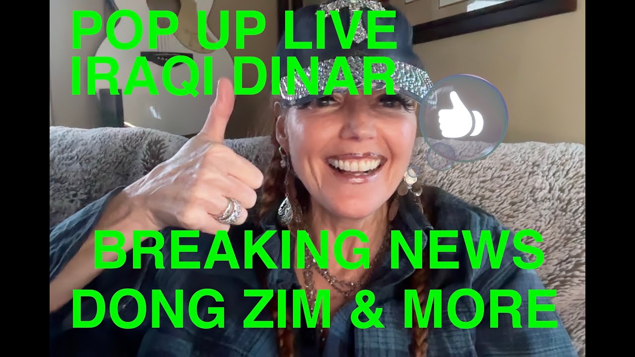 🚨POP UP LIVE🚨 LETS CHAT IRAQI DINAR VIETNAM DONG ZIM BONDS - YouTube