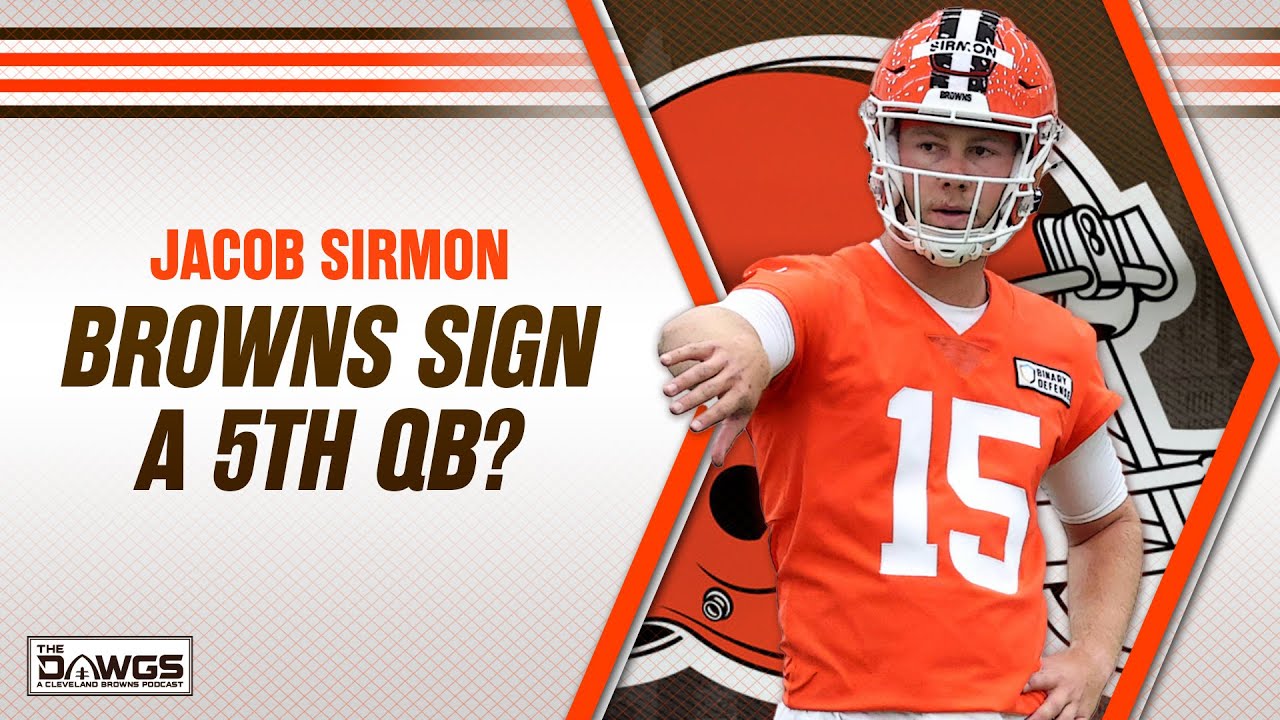 Browns Sign QB Jacob Sirmon | Cleveland Browns Podcast 2024 - YouTube