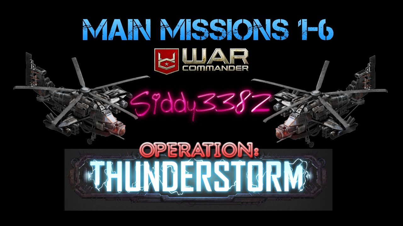 War Commander - Operation:Thunderstorm, Main Missions 1-6. - YouTube