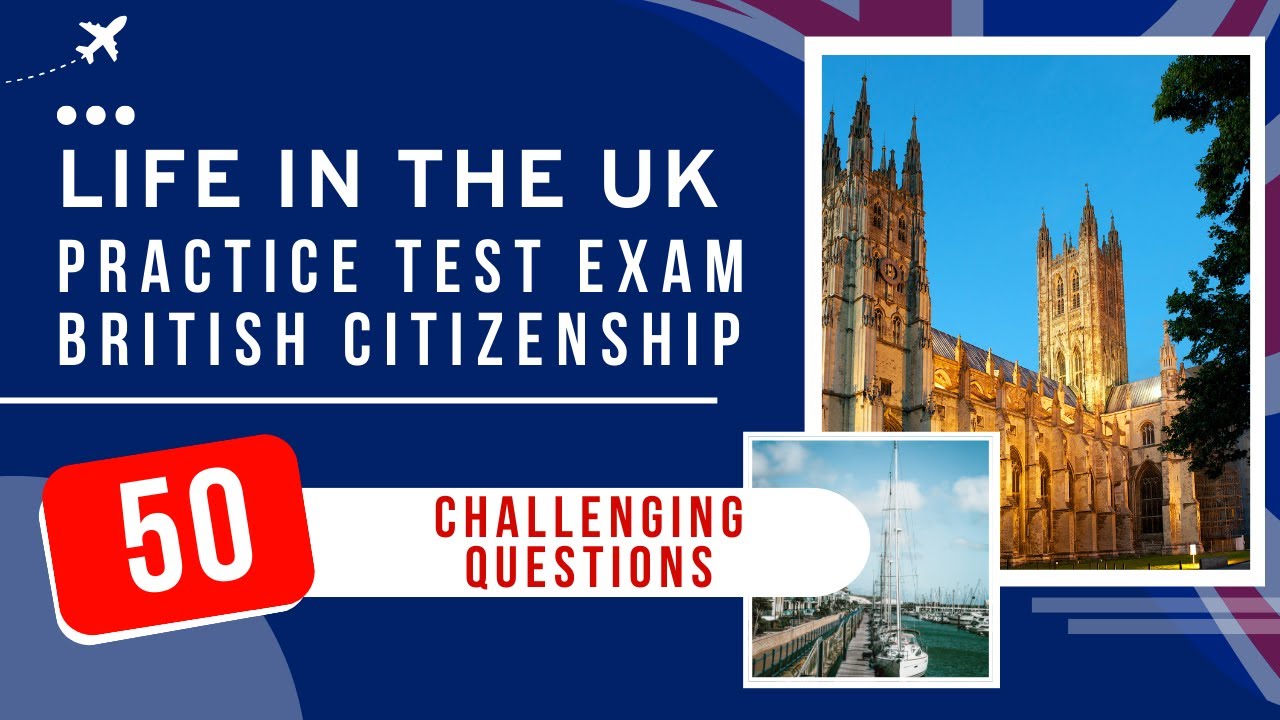 British Citizenship Test - Life in the UK Practice Exam (50 Challenging ...