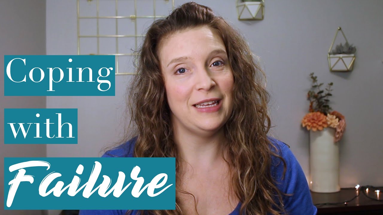 HOW TO COPE WITH FAILURE | 4 ways turn a failure into a success + drop ...