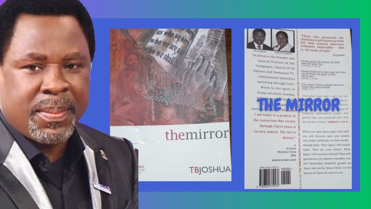 THE MIRROR; PROPHET TB JOSHUA'S BOOK, How to find it - YouTube