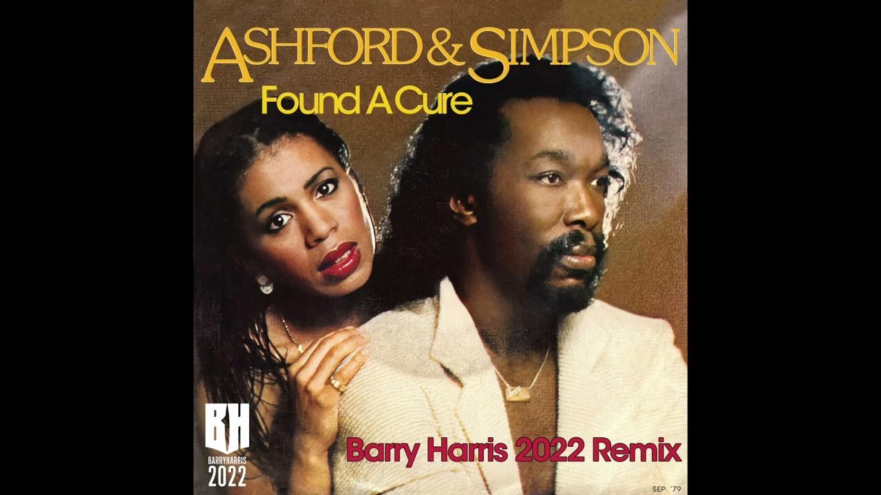 "Found A Cure" by Ashford & Simpson (Barry Harris 2022 Remix) - YouTube