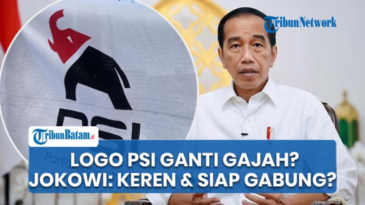 ‘Keren’, Reaksi Jokowi Soal Logo Baru PSI: Dari Mawar ke Gajah, Bakal ...