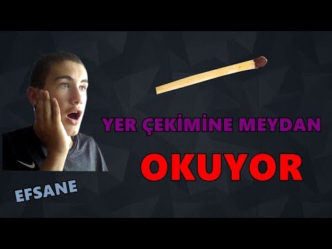 YERÇEKİMİNE  MEYDAN OKUYAN KİBRİT  - Efsane Numara !!