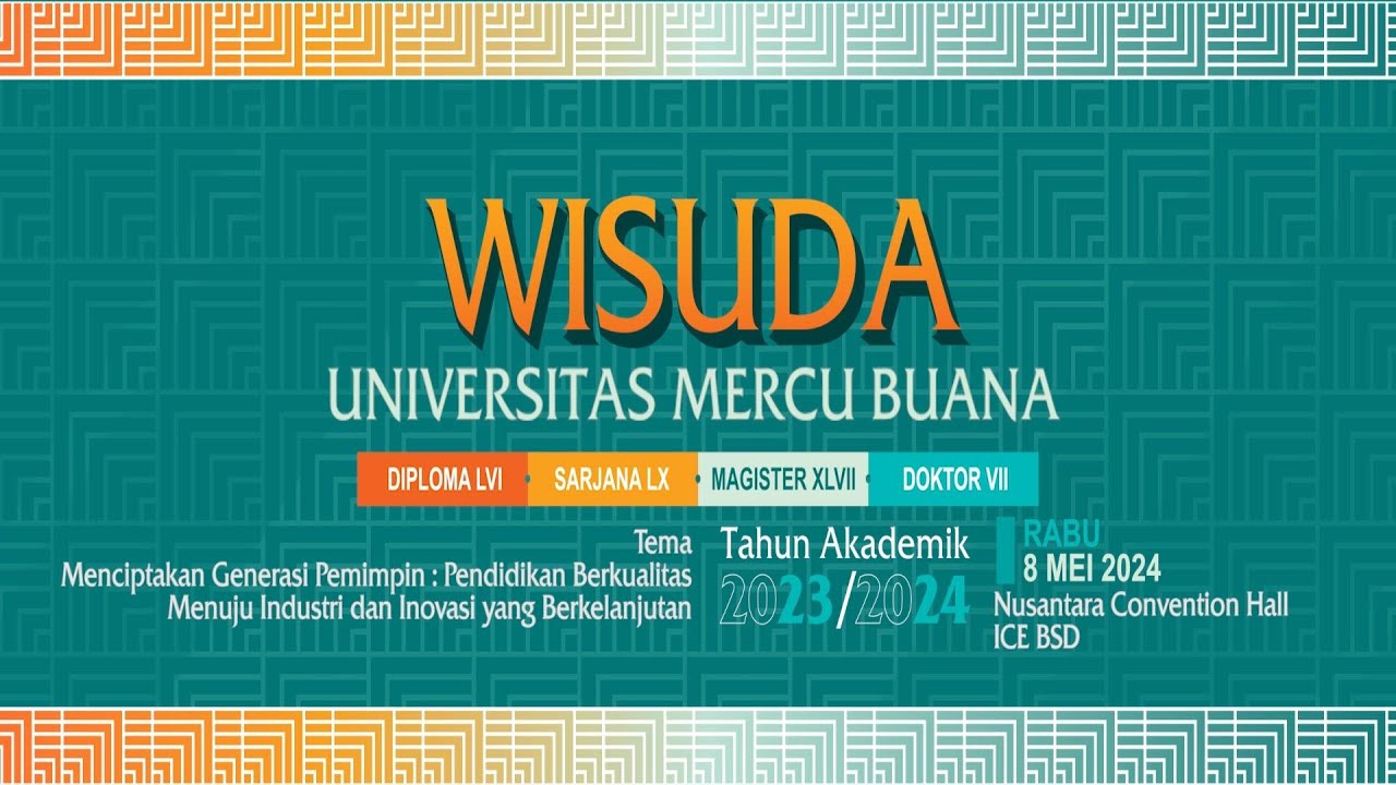 WISUDA DIPLOMA LVI, SARJANA LX, MAGISTER XLVII & DOKTOR VII TAHUN ...