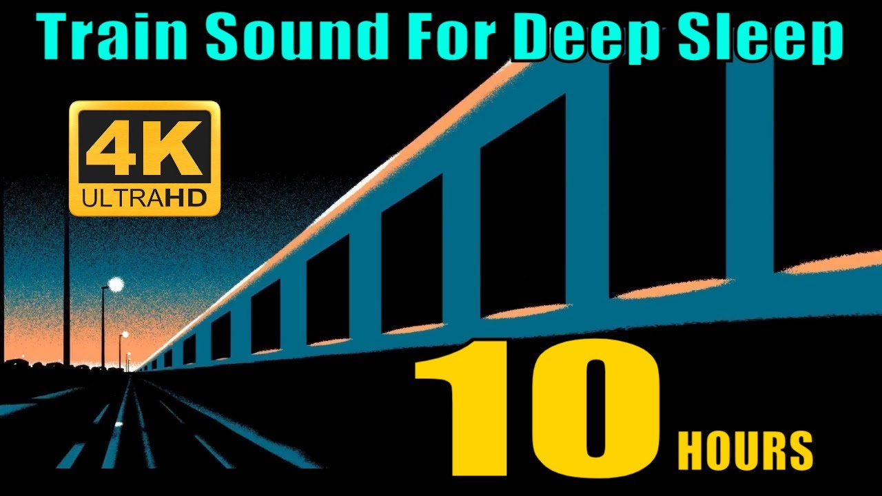 Train Sounds For Sleeping 10 Hours - Train Ambience - Train White Noise ...