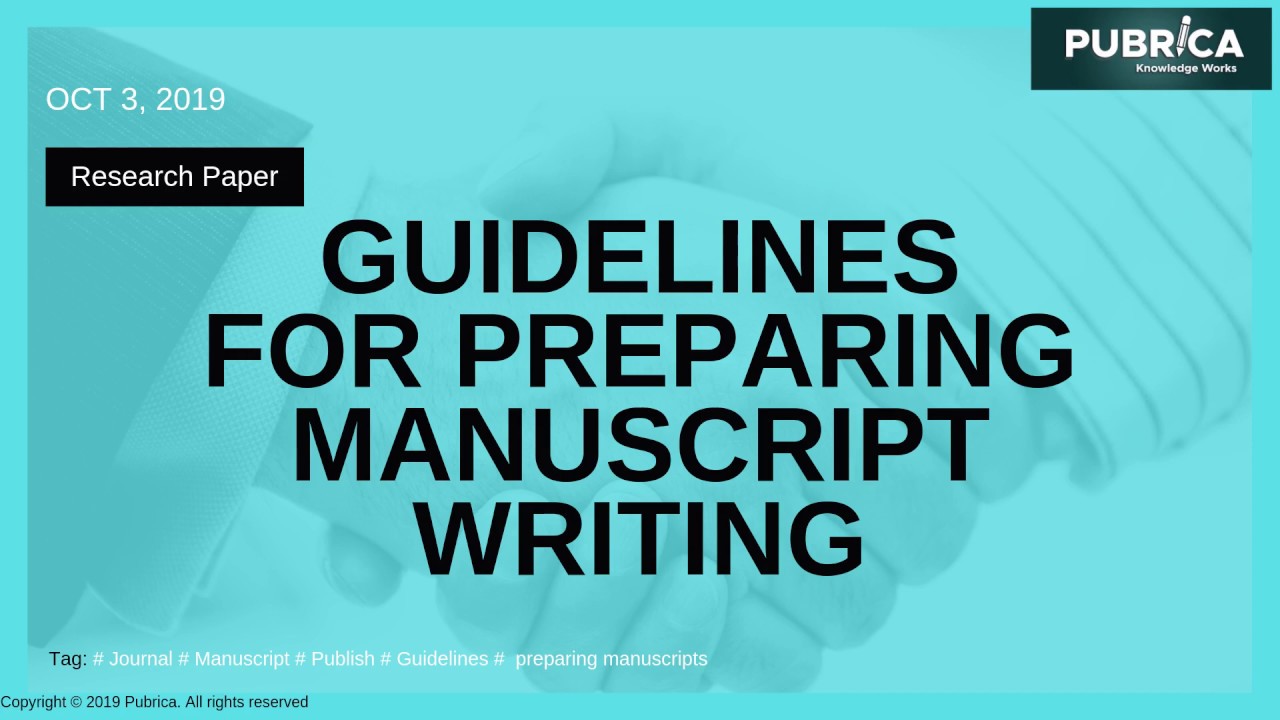 What Is Manuscript Guidelines For Preparing Manuscript Writing For What Is Manuscript Guidelines For Preparing Manuscript Writing For