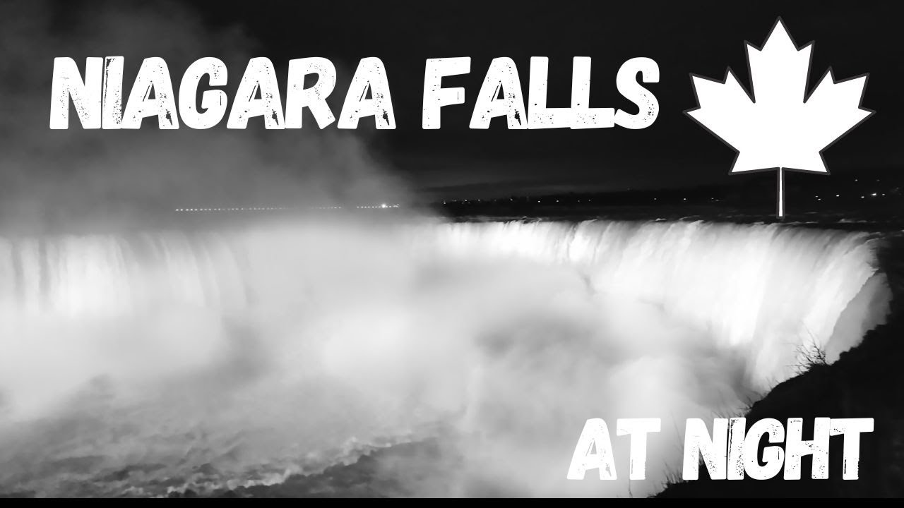 Nightfall at Niagara - Walking the Canadian Side of Niagara Falls - YouTube