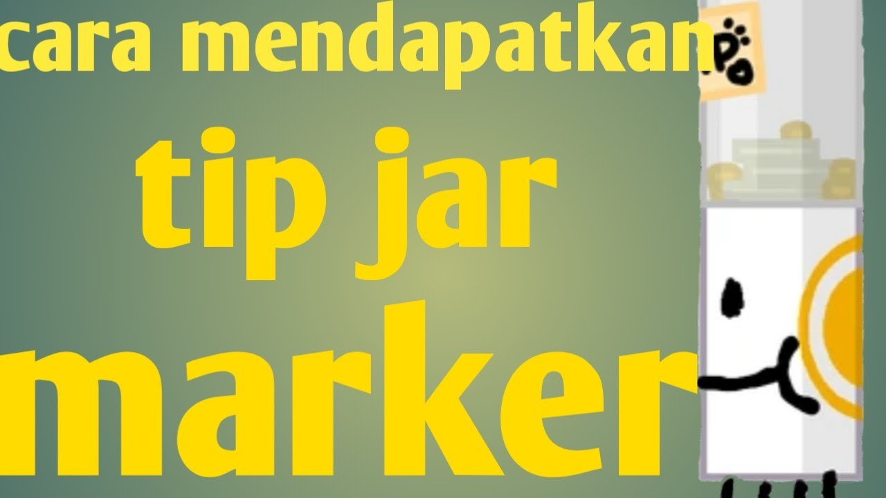 cara mendapatkan tip jar marker - YouTube