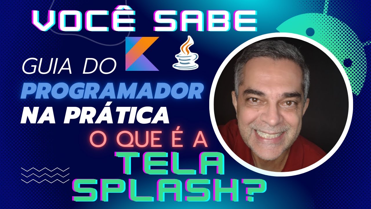 Tela Splash: O Segredo para Engajar Seus Usuários desde o Primeiro Instante! Guia do Programador ...