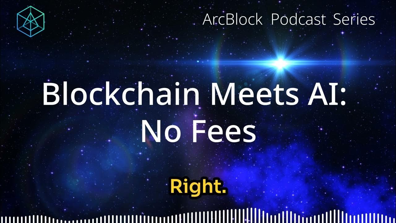 Deep Dive into ArcBlock: Revolutionizing AI and Blockchain with Gas-Free Transactions - YouTube