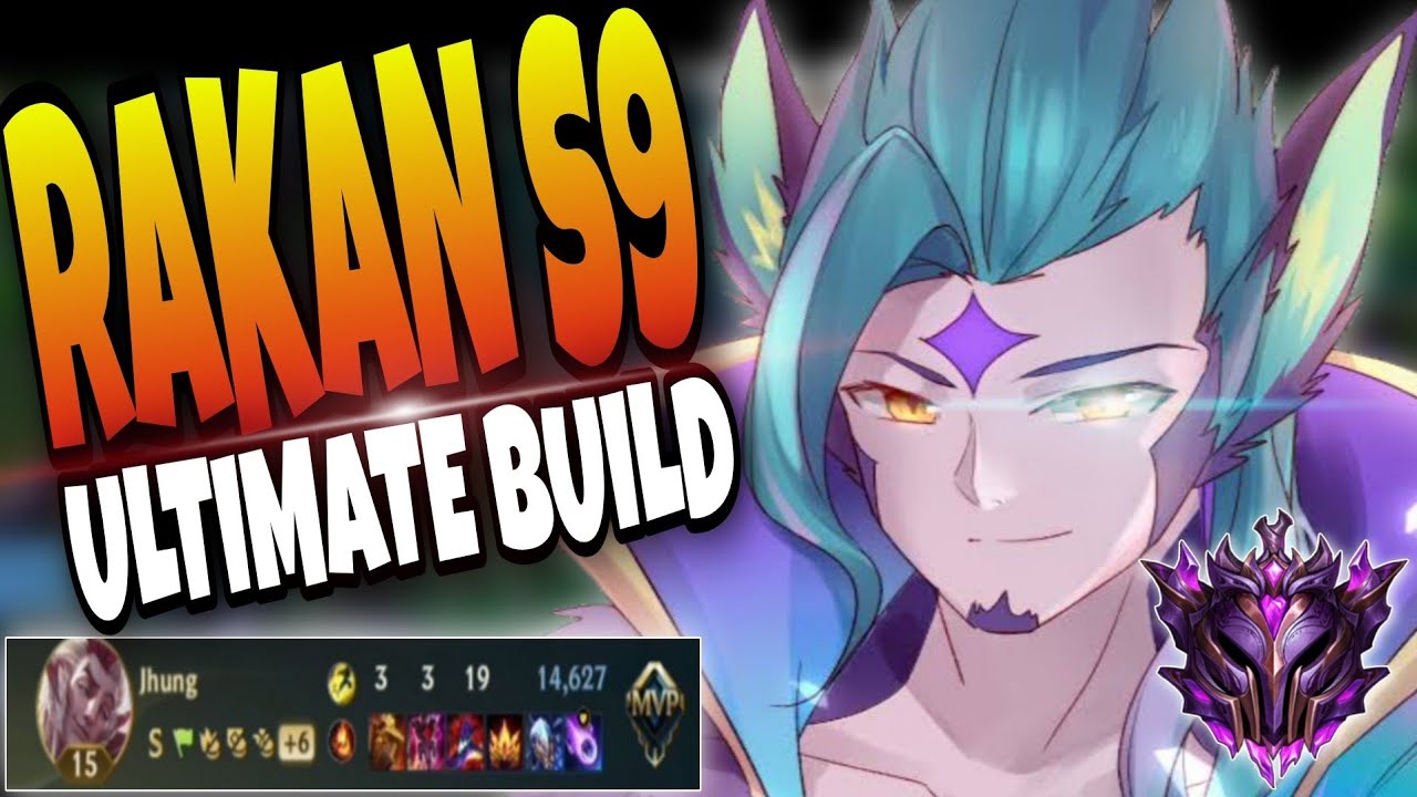 Rakan Season 9 still Broken MVP Most Damage Dealt ( BEST BUILDS AND ...