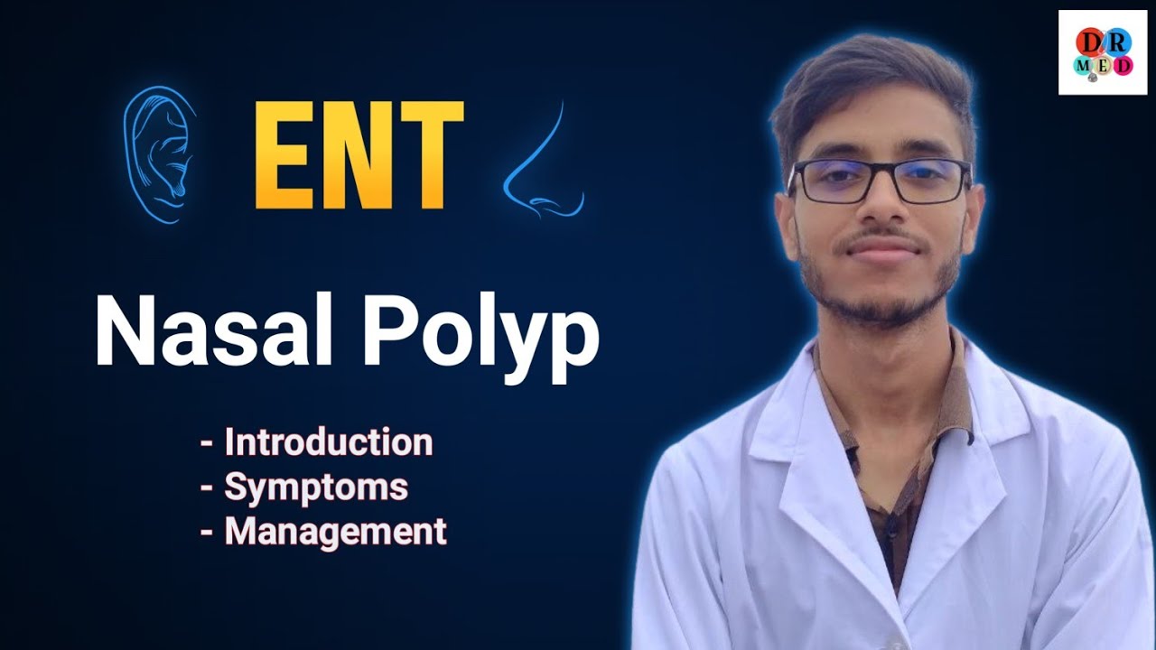 Nasal polyp | Antrochoanal polyp | Ethmoidal polyp | ENT bangla lecture ...