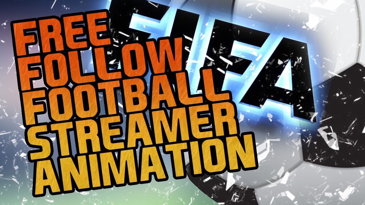 Free Animation For Fifa Streamers! - YouTube
