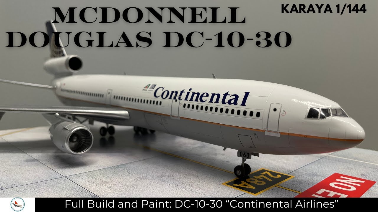 Mcdonnell Douglas DC-10-30 / Continental Airlines / 1/144 scale / How ...