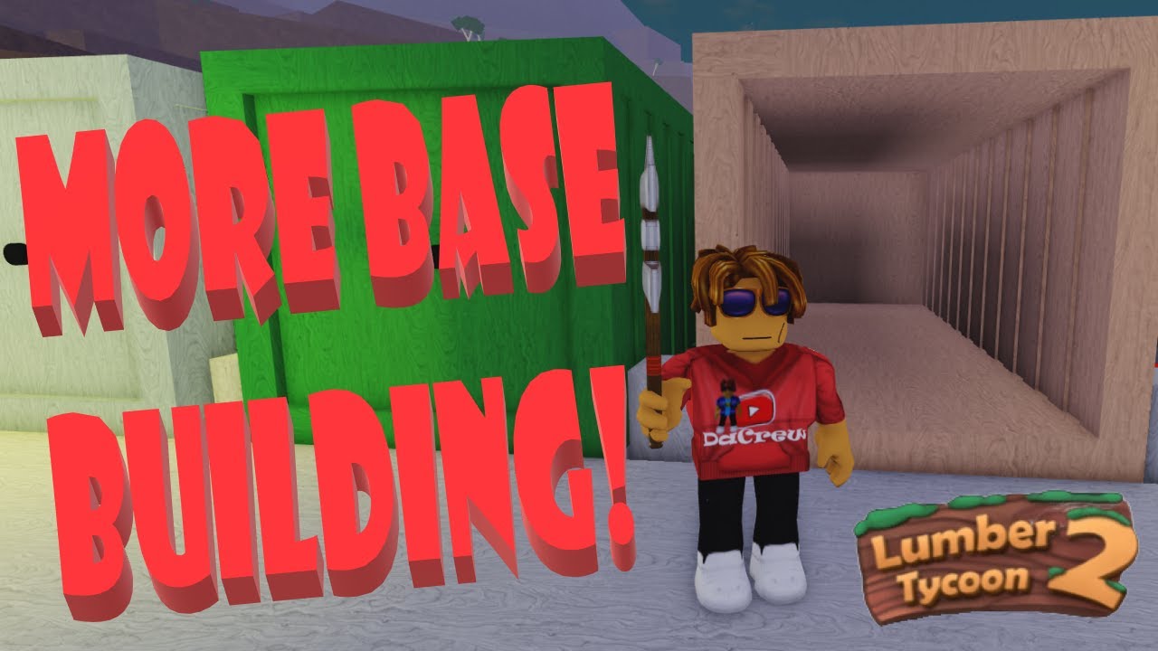 Roblox-LUMBER TYCOON 2 - More Base Building! - YouTube