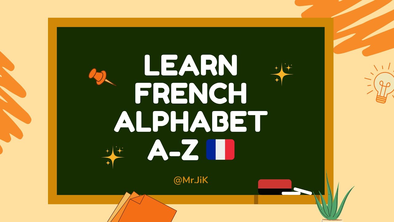 Class 1 Learn French Alphabet A-Z 🇫🇷 - YouTube
