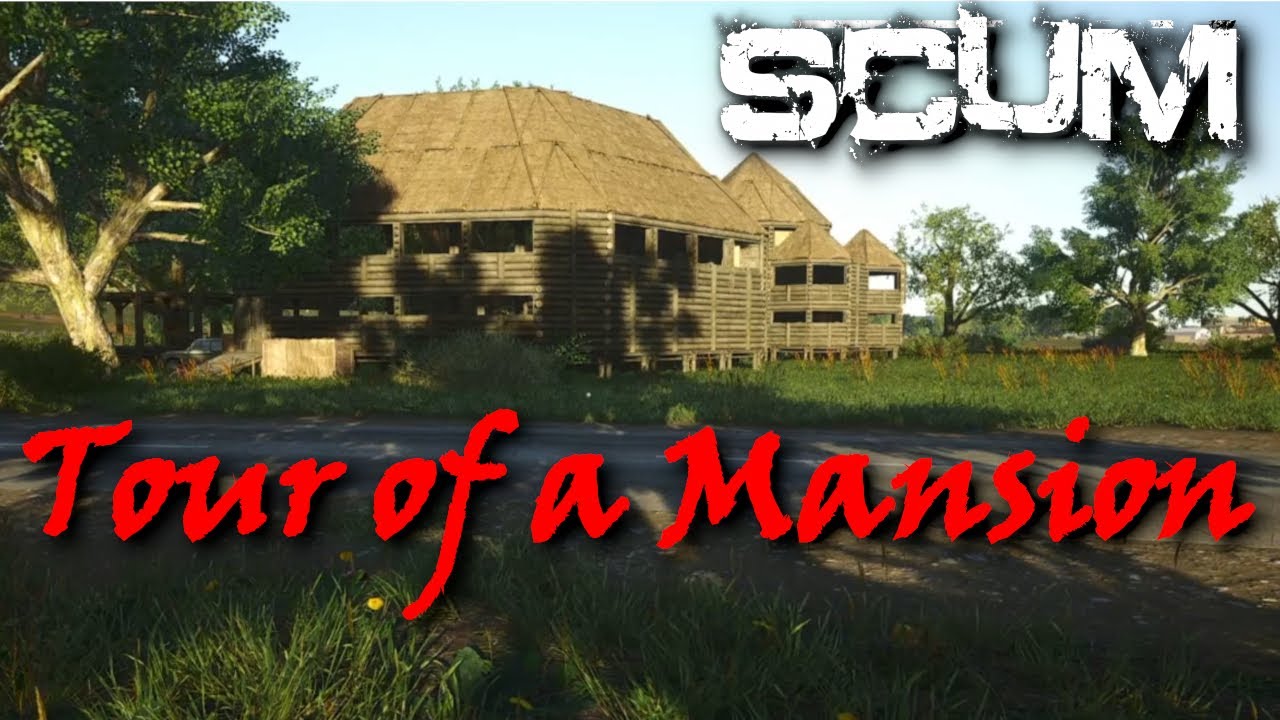 [SCUM] Check out the size of this Mansion!! - YouTube