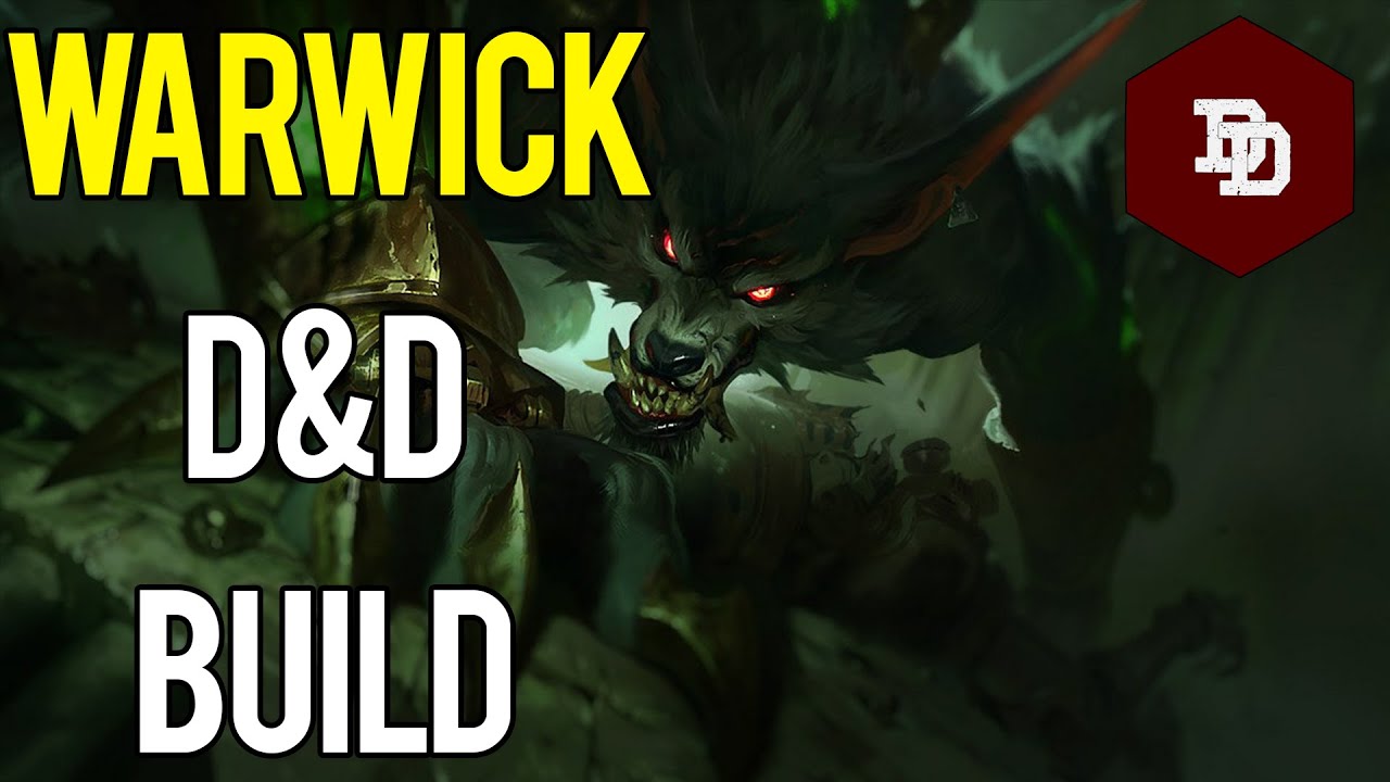 How To Build Warwick in D&D 5e! - League of Legends Dungeons and ...