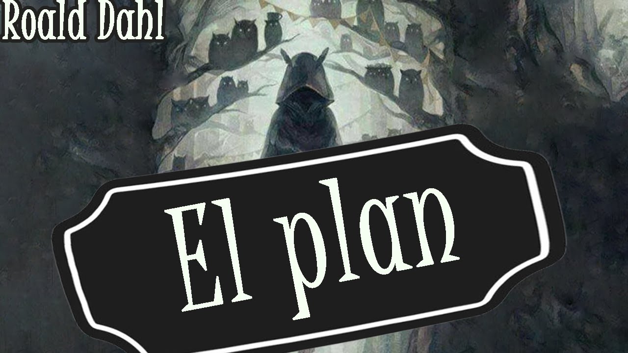 El plan / Las brujas - YouTube
