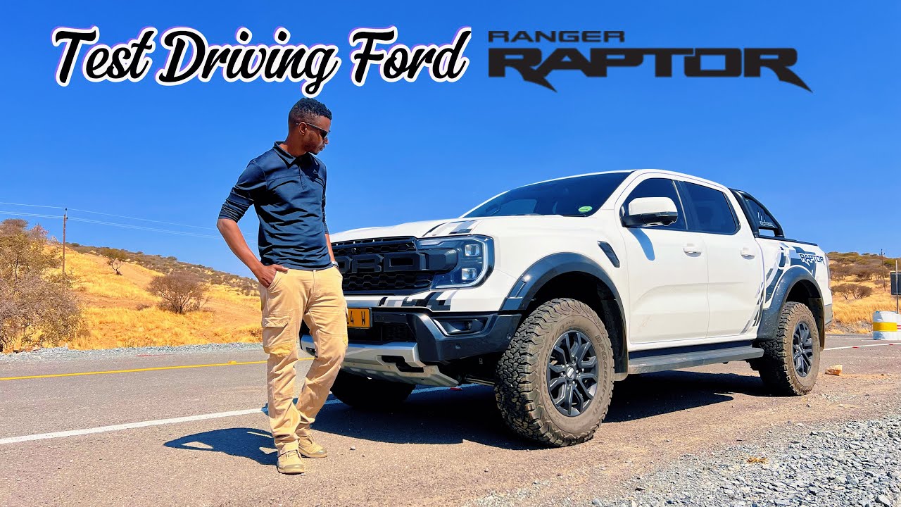 The Ford Ranger Raptor V6 Review | Performance on Road | Namibian Roads ...