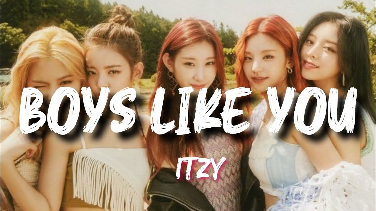Boys Like You - ITZY (있지) Easy Lyrics - YouTube
