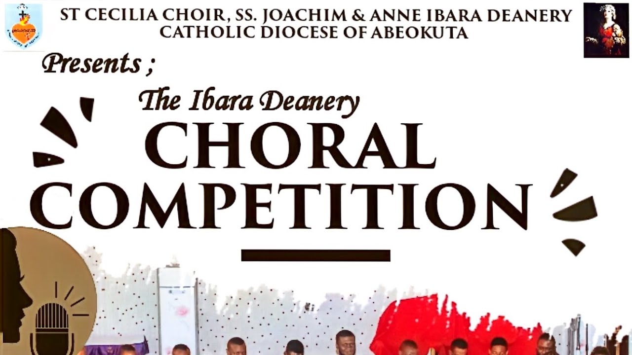 IBARA DEANERY CHORAL COMPETITION (CATHOLIC DIOCESE OF ABEOKUTA CHOIR ...